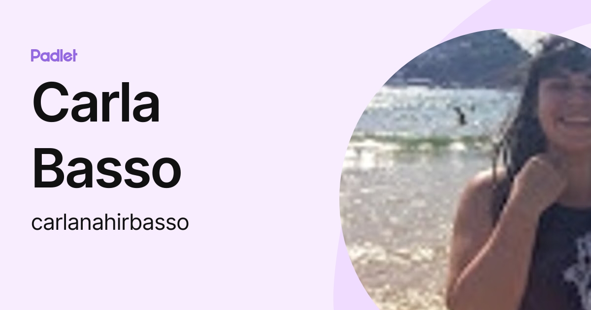 Carla Basso (carlanahirbasso) profile | Padlet