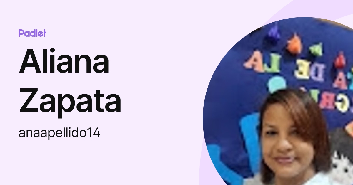 Aliana Zapata (anaapellido14) profile | Padlet