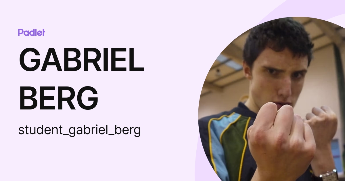 GABRIEL BERG (student_gabriel_berg) profile | Padlet