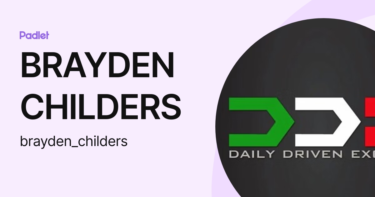 BRAYDEN CHILDERS (brayden_childers) profile | Padlet