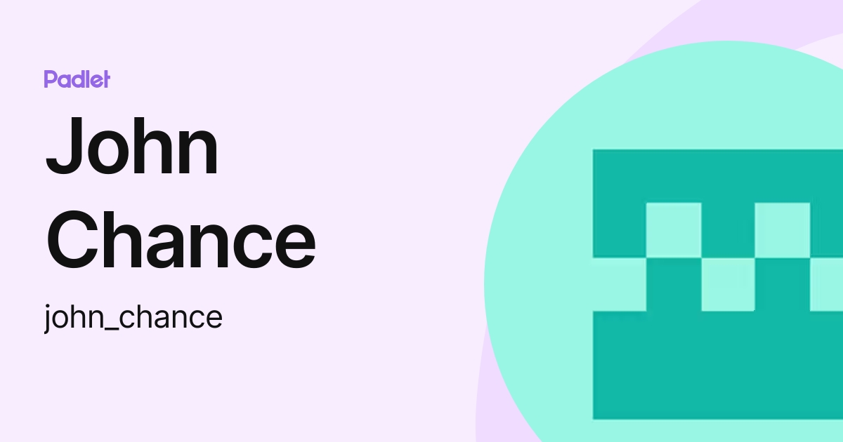 John Chance (john_chance) profile | Padlet