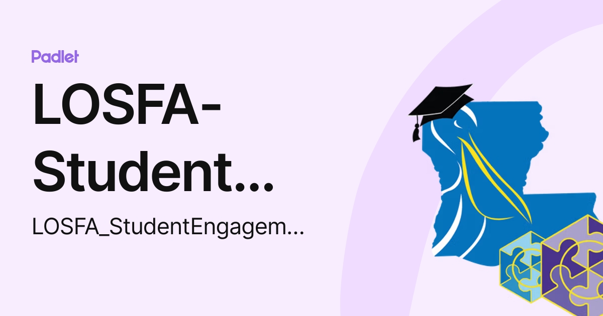 LOSFA-Student Engagement (LOSFA_StudentEngagement) profile | Padlet