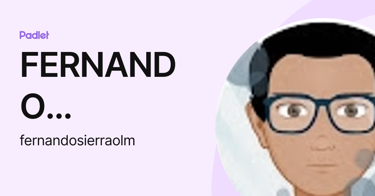 FERNANDO GIOVANNI SIERRA OLMOS (fernandosierraolm) profile | Padlet