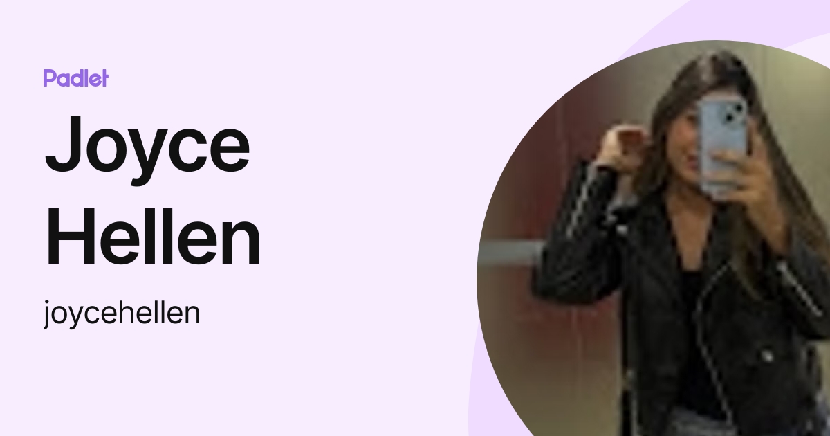 Joyce Hellen (joycehellen) profile | Padlet