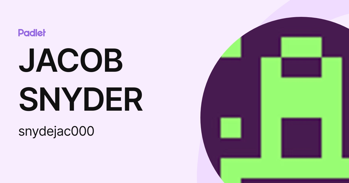 JACOB SNYDER (snydejac000) profile | Padlet