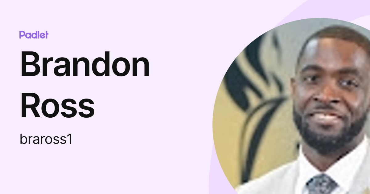 Brandon Ross (braross1) profile | Padlet