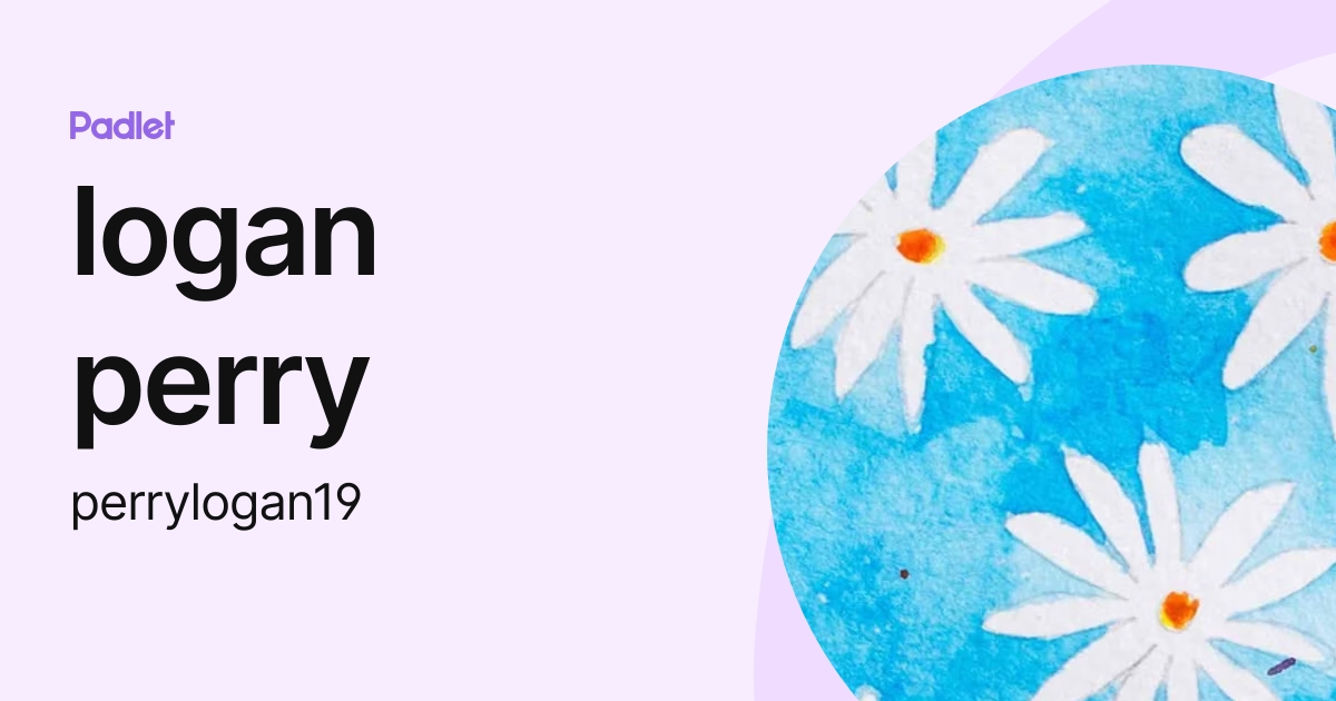 logan perry (perrylogan19) profile | Padlet