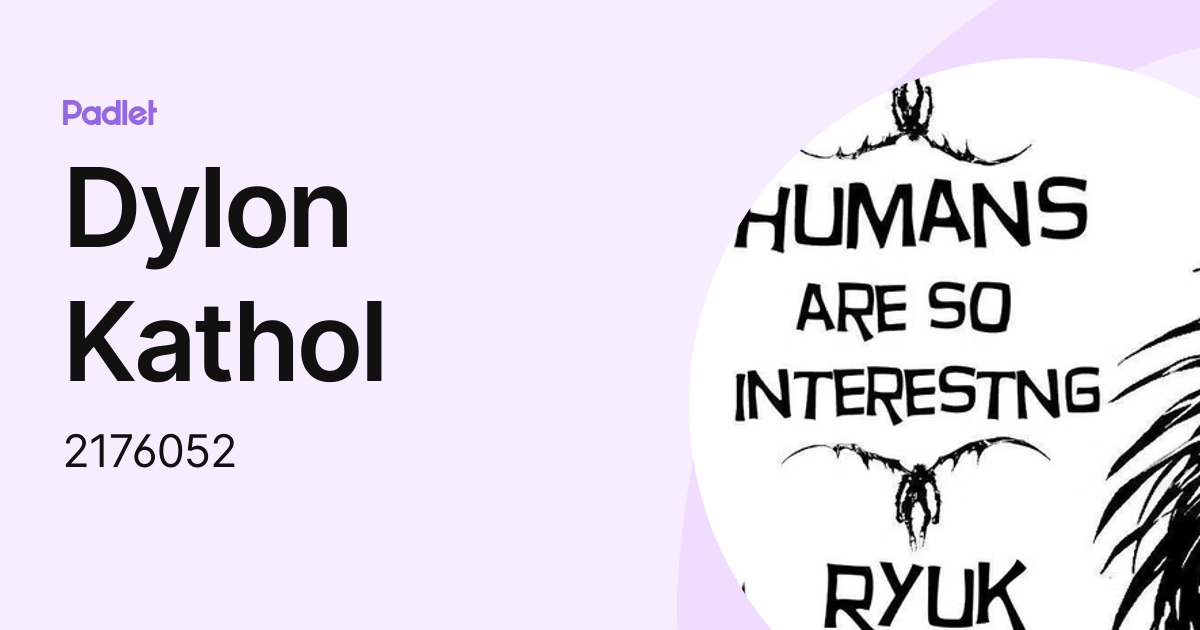 Dylon Kathol (2176052) profile | Padlet