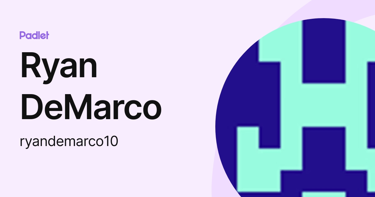 Ryan DeMarco (ryandemarco10) profile | Padlet