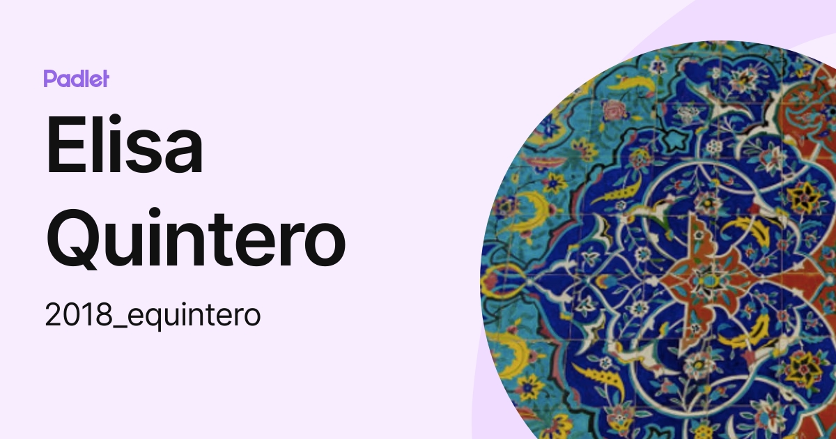 Elisa Quintero (2018_equintero) profile | Padlet