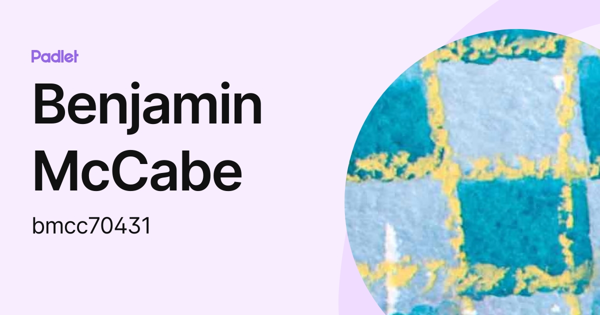 Benjamin McCabe (bmcc70431) profile | Padlet