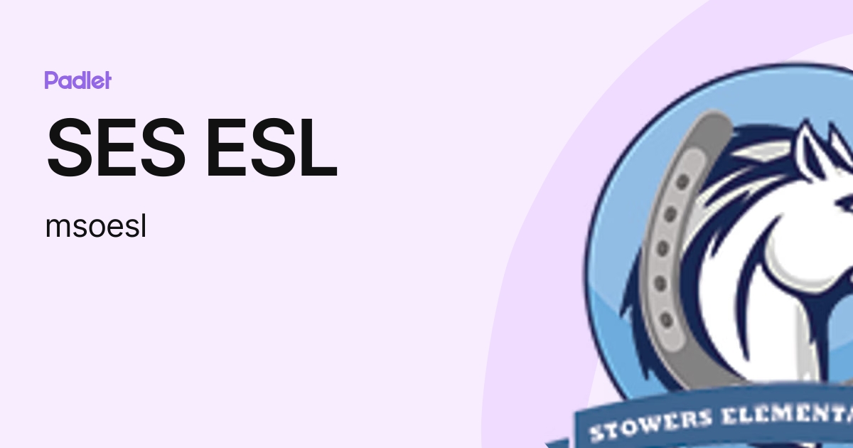 SES ESL (msoesl) profile | Padlet