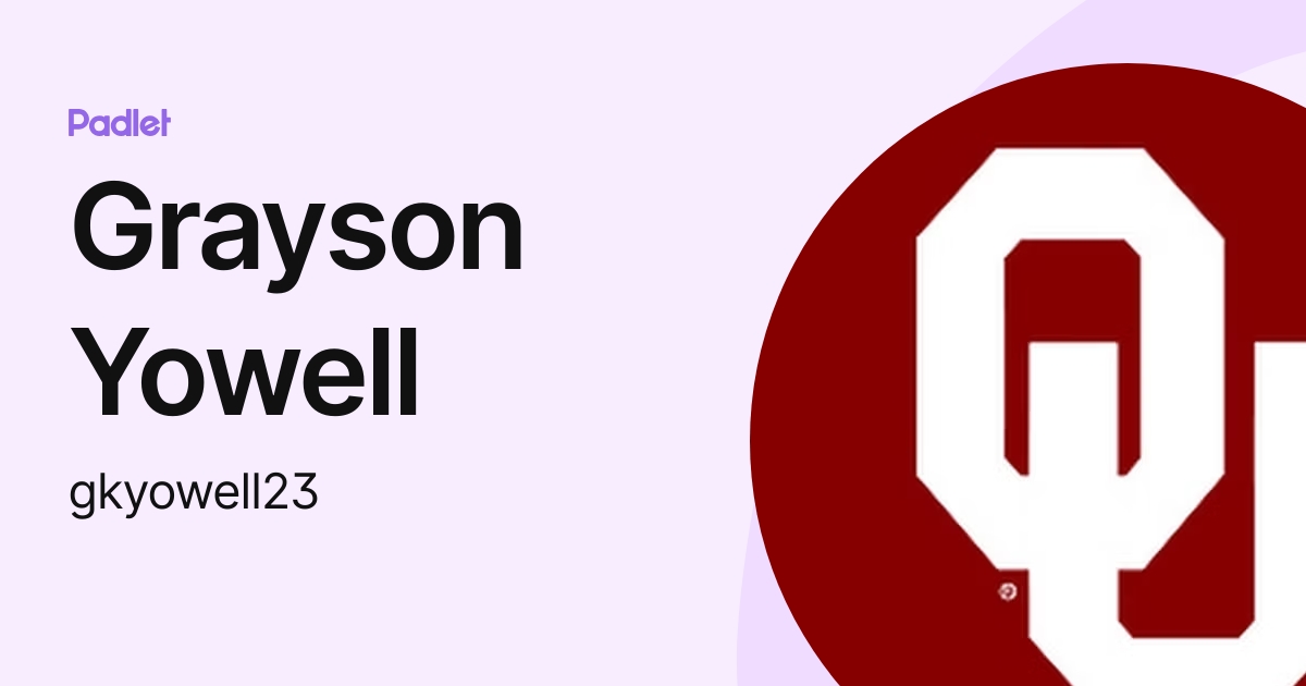 Grayson Yowell (gkyowell23) profile | Padlet