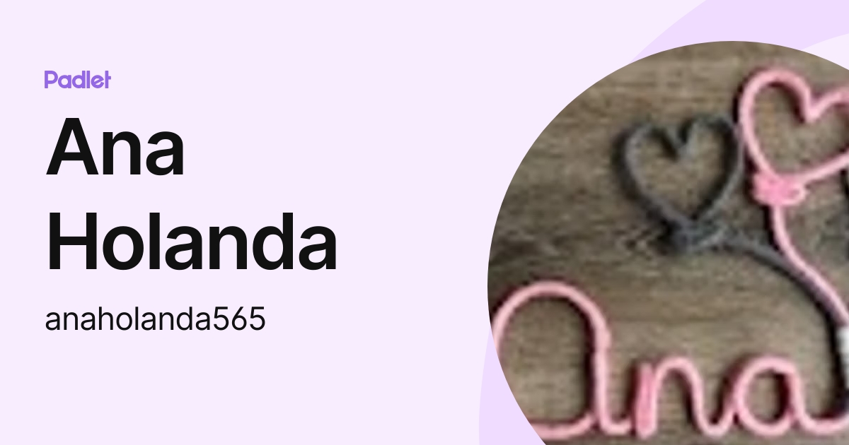 Ana Holanda (anaholanda565) profile | Padlet