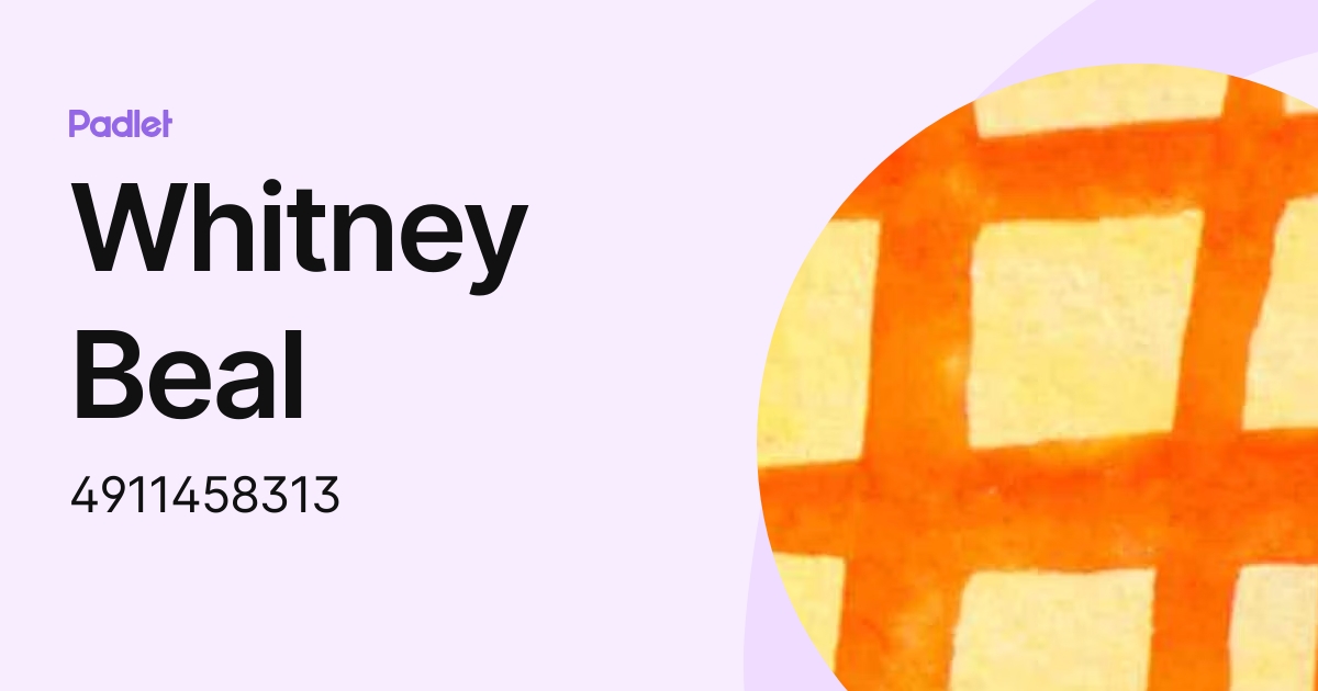 Whitney Beal (4911458313) profile | Padlet