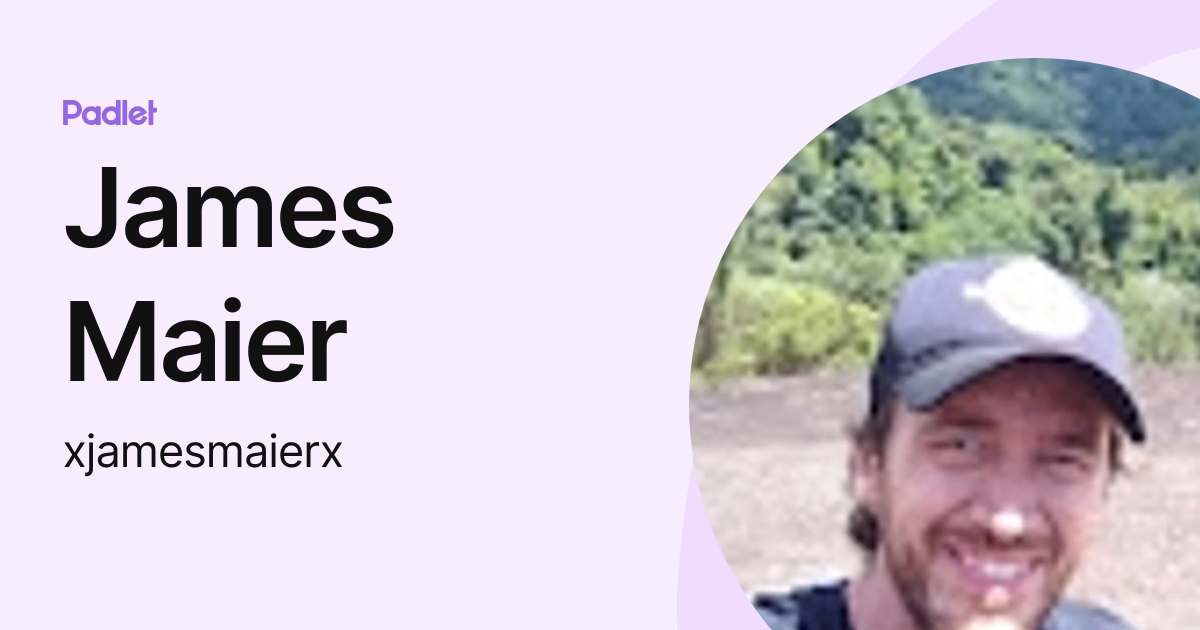 James Maier (xjamesmaierx) profile | Padlet