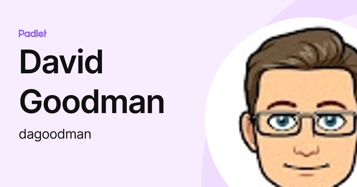 David Goodman (dagoodman) profile | Padlet