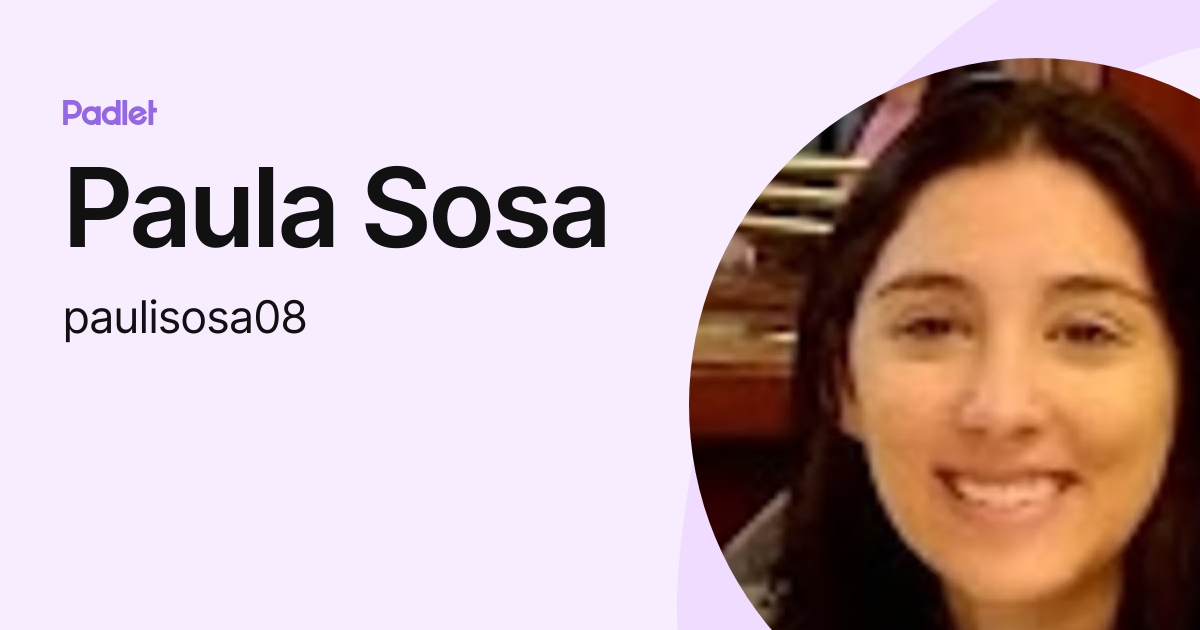 Paula Sosa (paulisosa08) profile | Padlet
