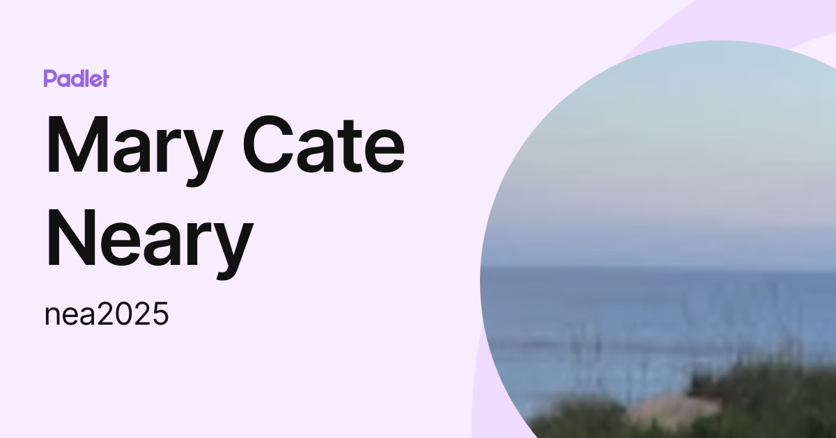 Mary Cate Neary (nea2025) profile | Padlet