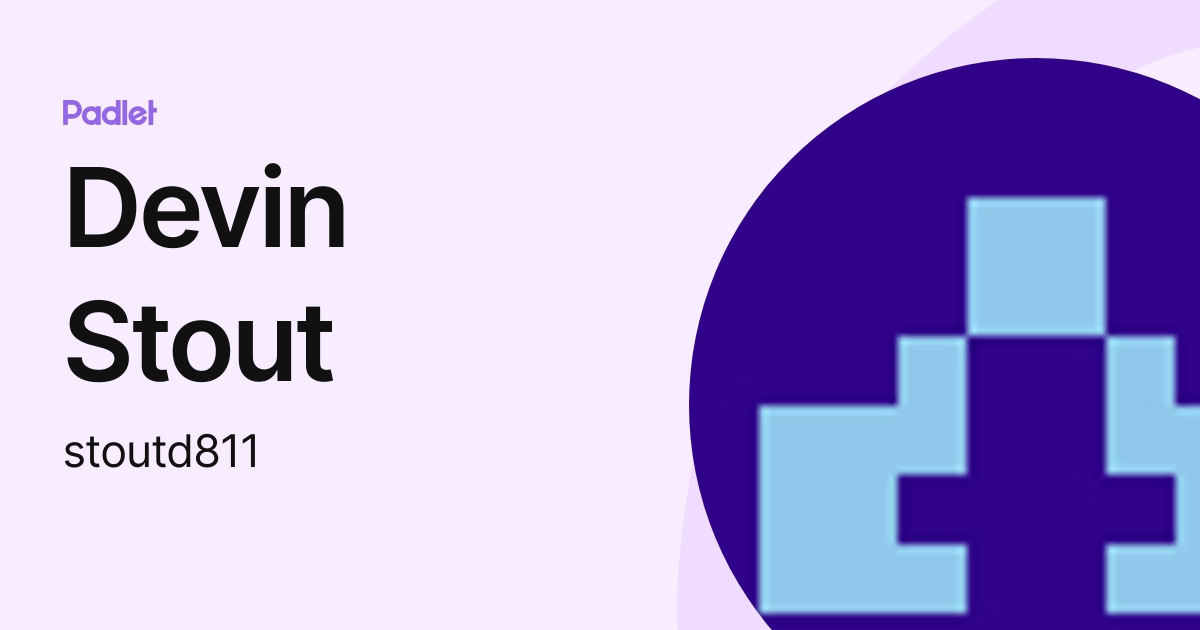 Devin Stout (stoutd811) profile | Padlet