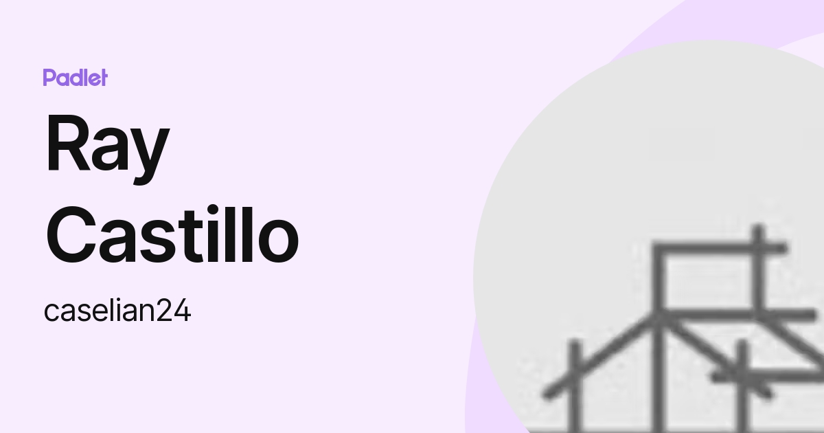 Ray Castillo (caselian24) profile | Padlet