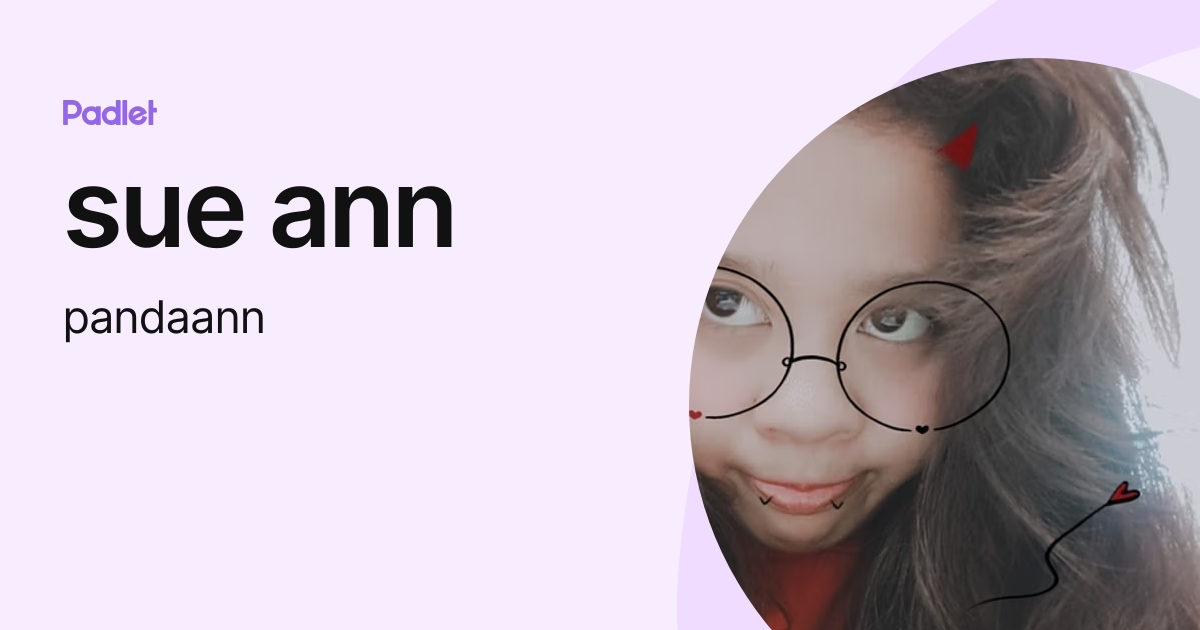sue ann (pandaann) profile | Padlet
