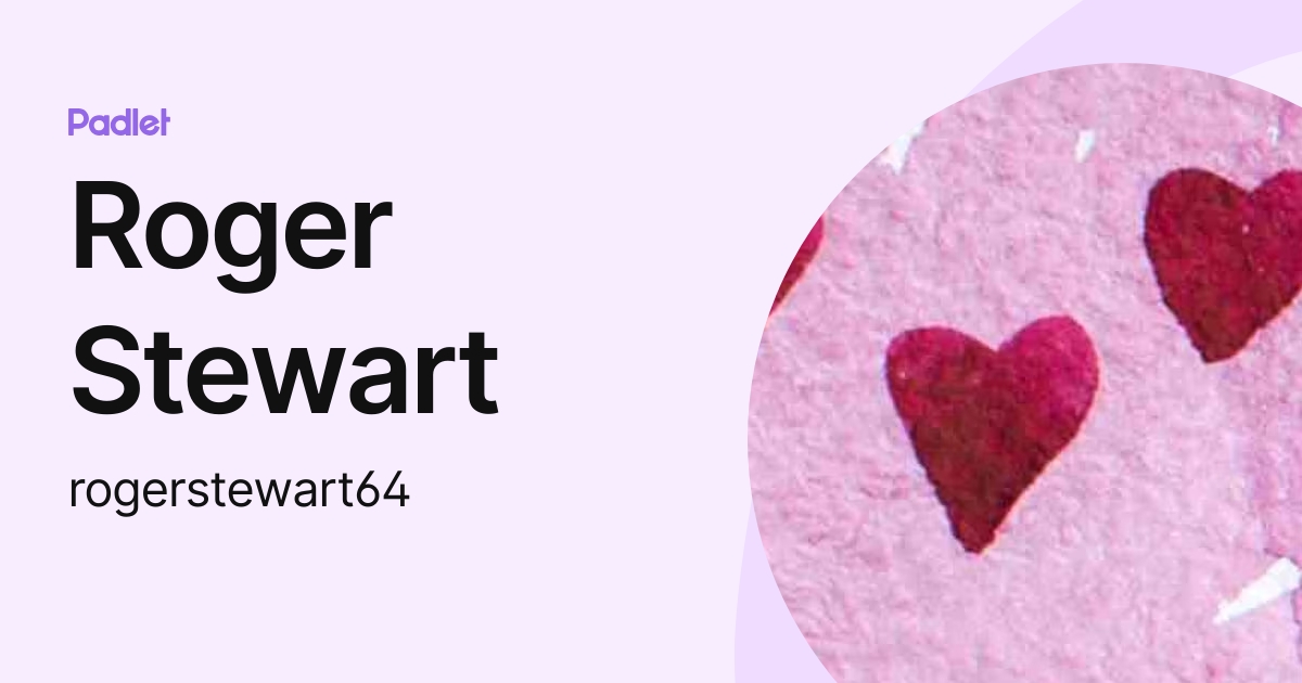 Roger Stewart (rogerstewart64) profile | Padlet