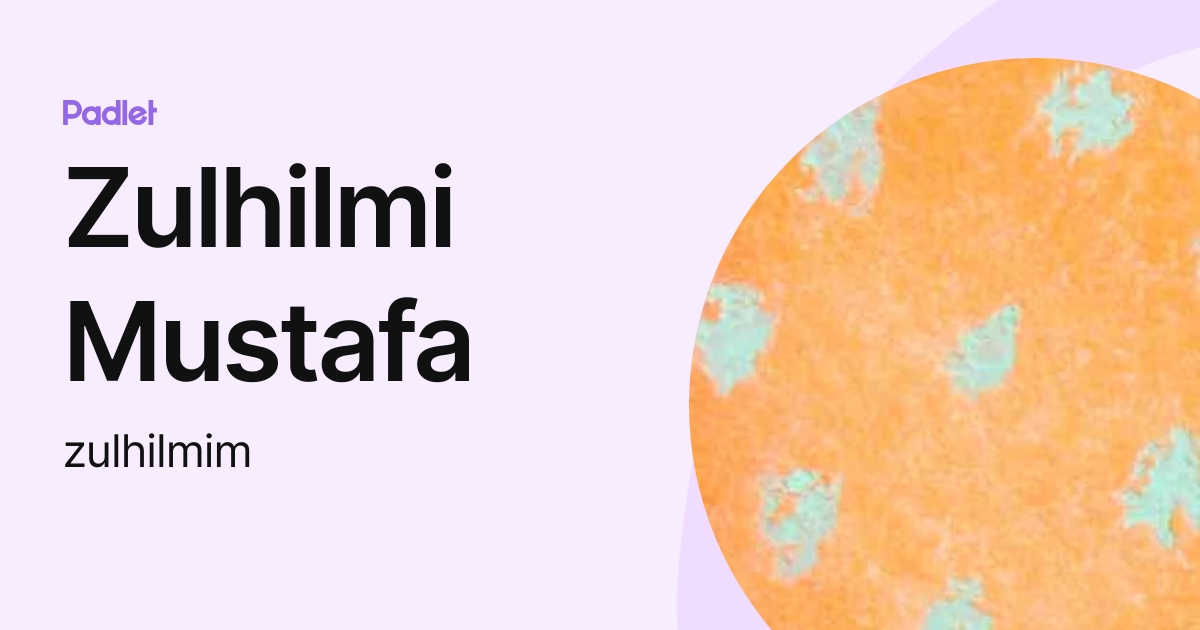 Zulhilmi Mustafa (zulhilmim) profile | Padlet
