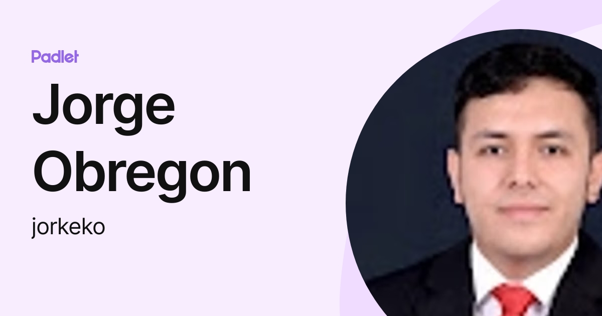 Jorge Obregon (jorkeko) profile | Padlet