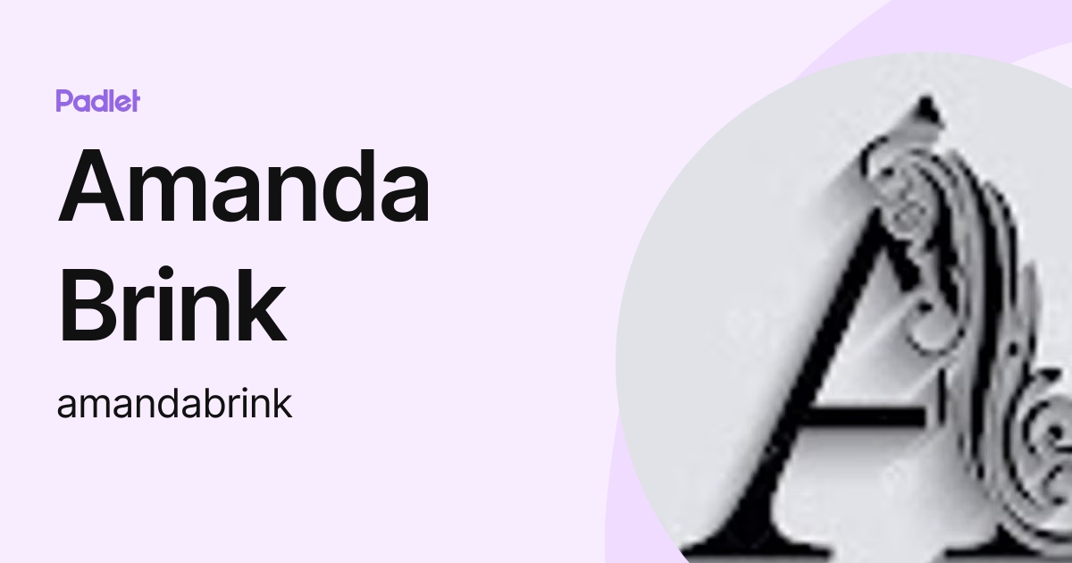Amanda Brink (amandabrink) profile | Padlet