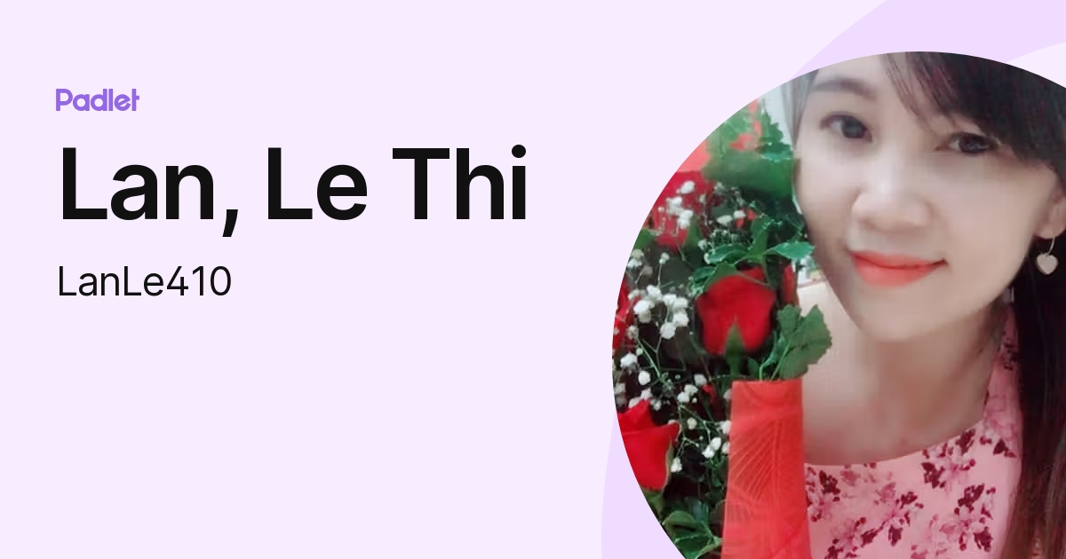 Lan, Le Thi (LanLe410) profile | Padlet