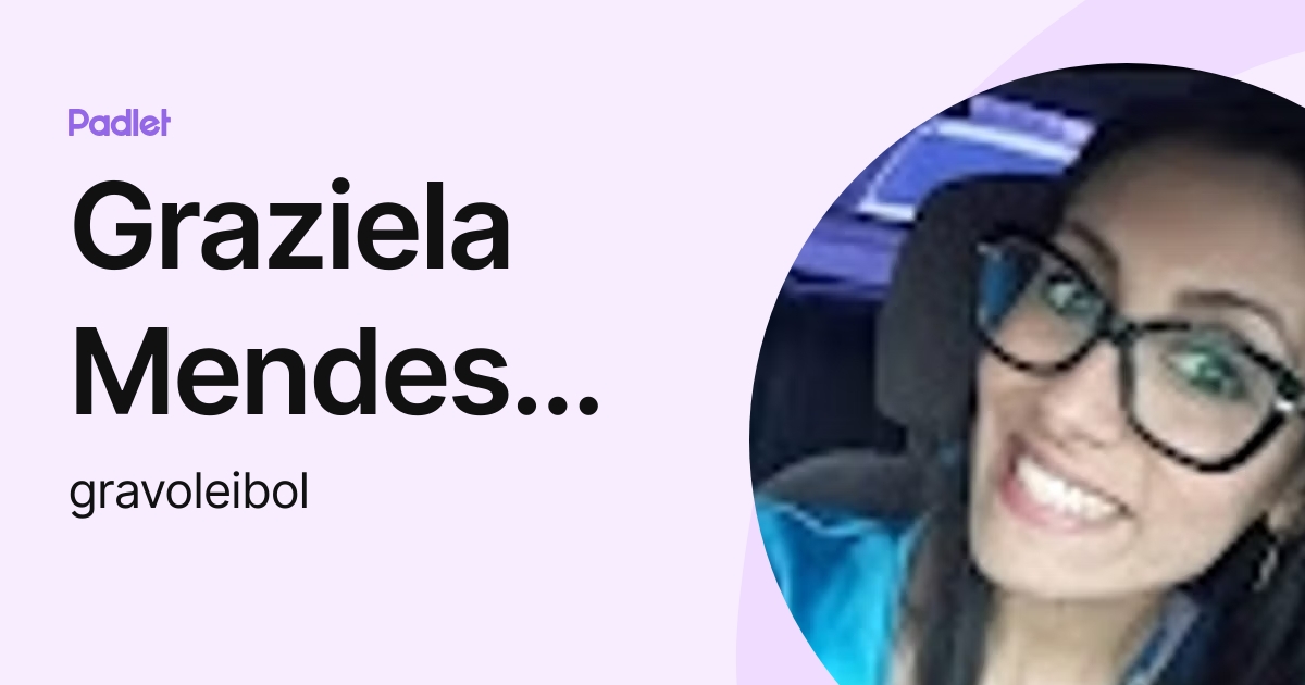 Graziela Mendes Michelin (gravoleibol) profile | Padlet