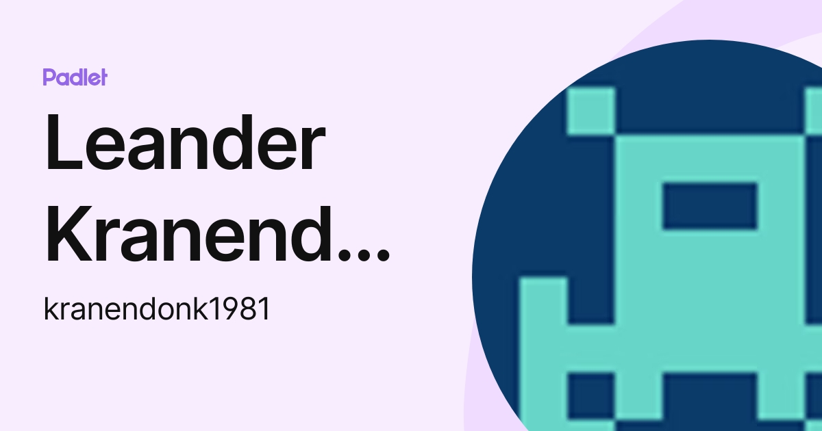Leander Kranendonk (kranendonk1981) profile | Padlet