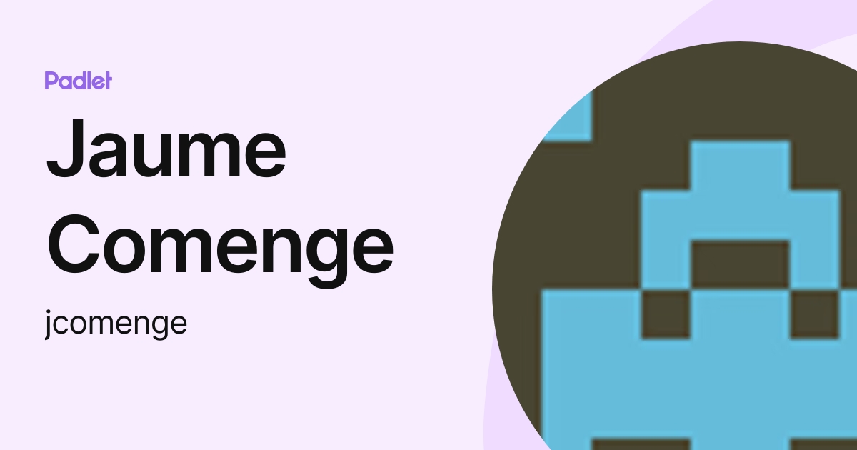 Jaume Comenge (jcomenge) profile | Padlet