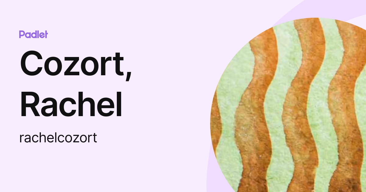 Cozort, Rachel (rachelcozort) profile | Padlet