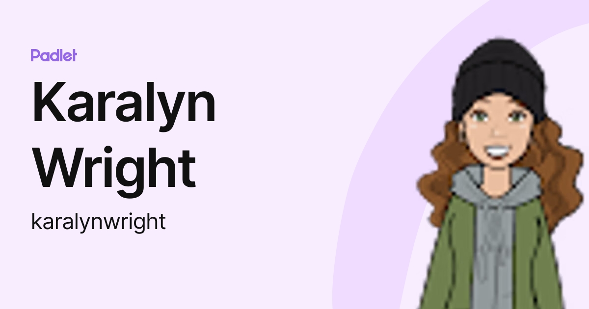 Karalyn Wright (karalynwright) profile | Padlet