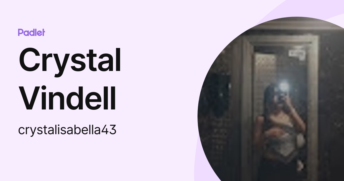 Crystal Vindell (crystalisabella43) profile | Padlet