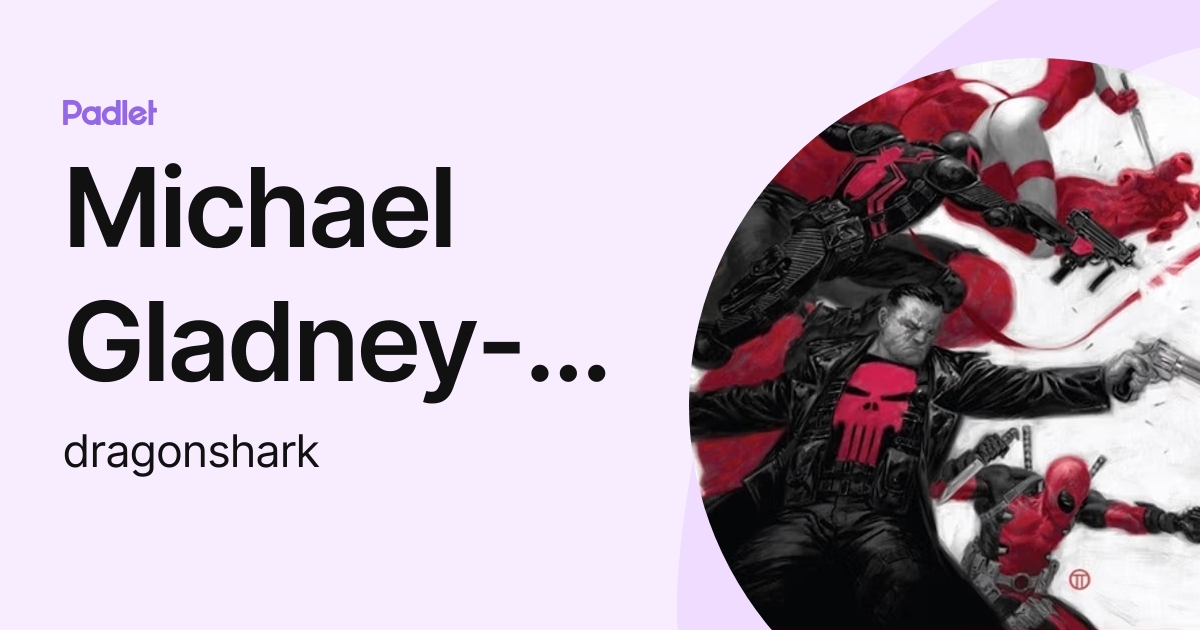 Michael Gladney-McElrath (dragonshark) profile | Padlet