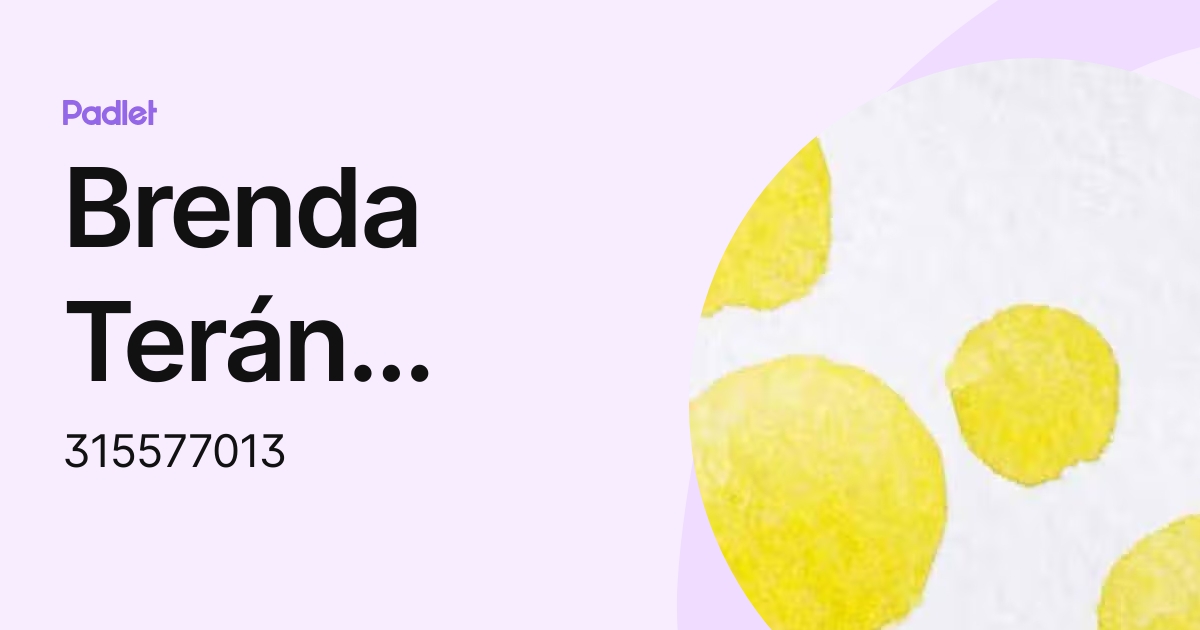 Brenda Terán González (315577013) profile | Padlet
