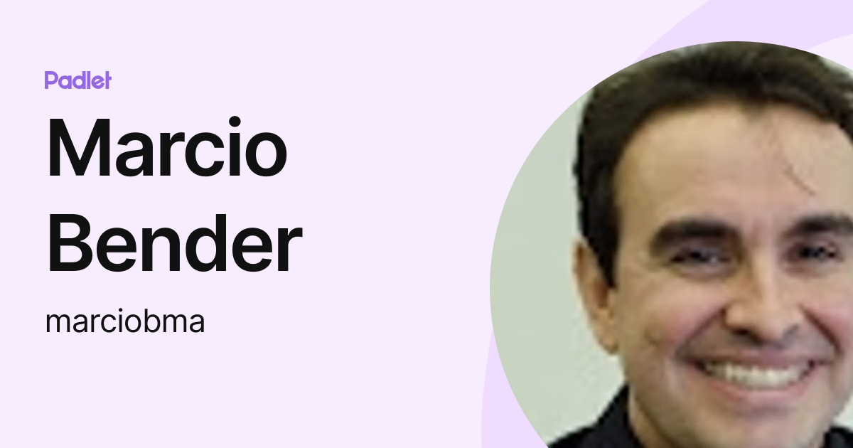 Marcio Bender (marciobma) profile | Padlet