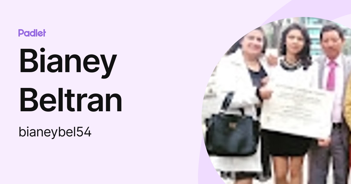 Bianey Beltran (bianeybel54) profile | Padlet