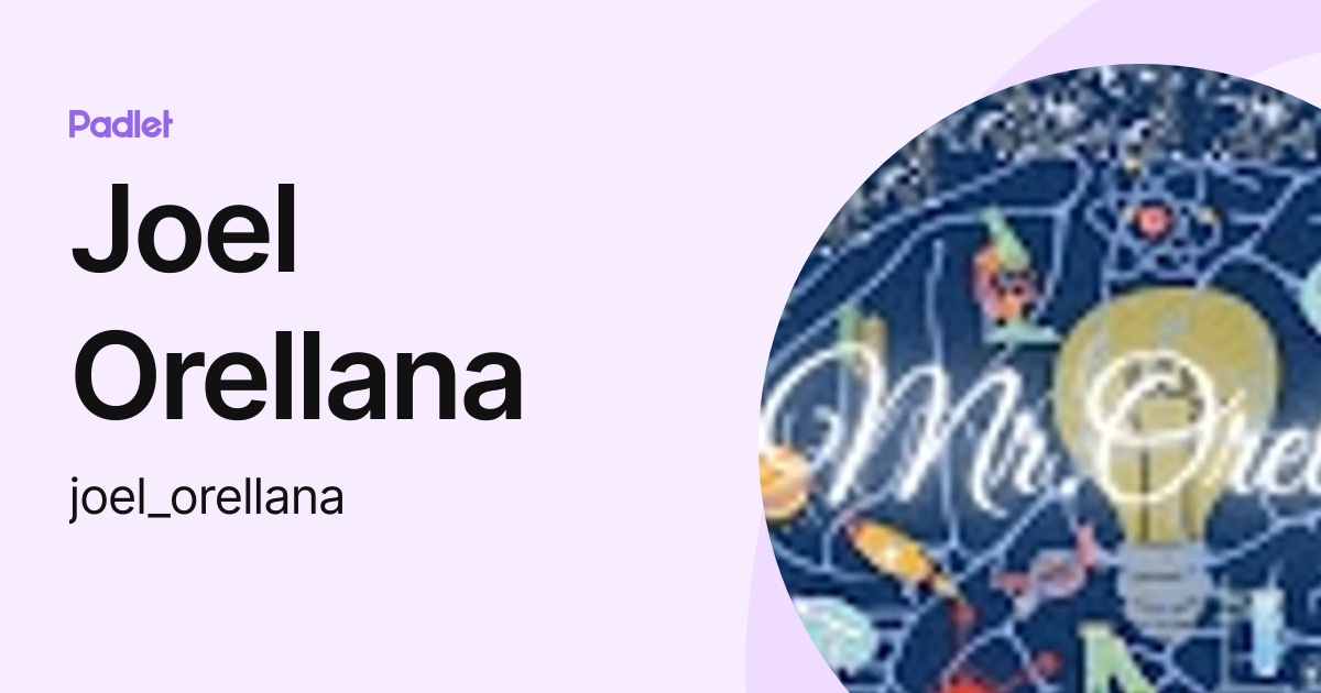 Joel Orellana (joel_orellana) profile | Padlet