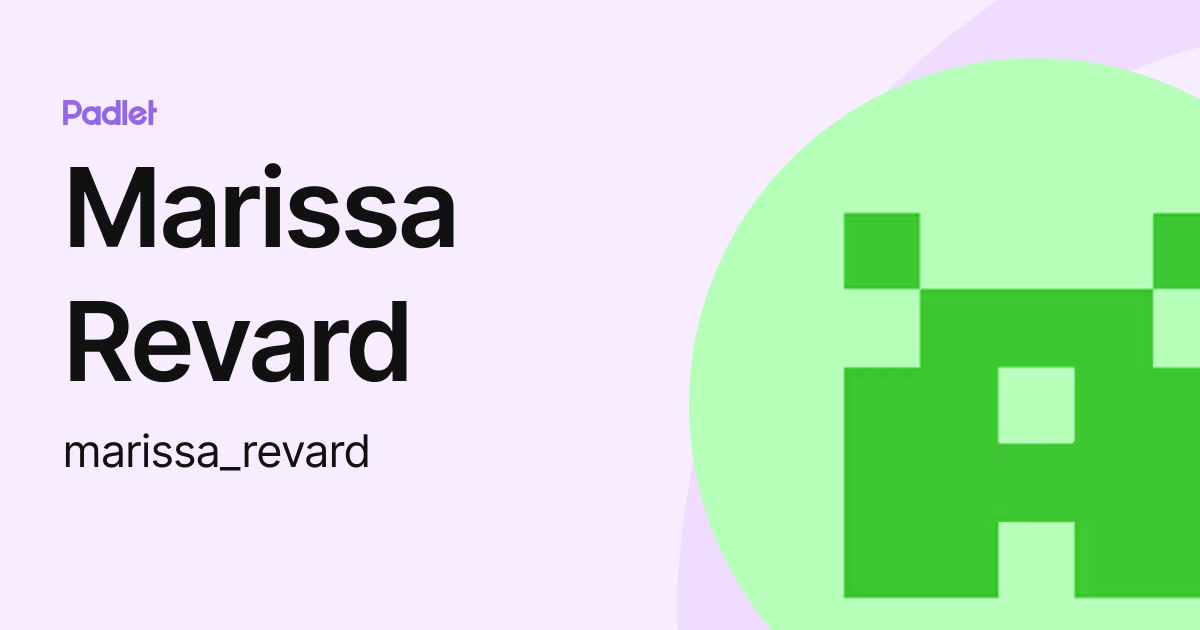 Marissa Revard (marissa_revard) profile | Padlet