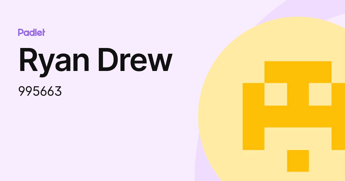 Ryan Drew (995663) profile | Padlet
