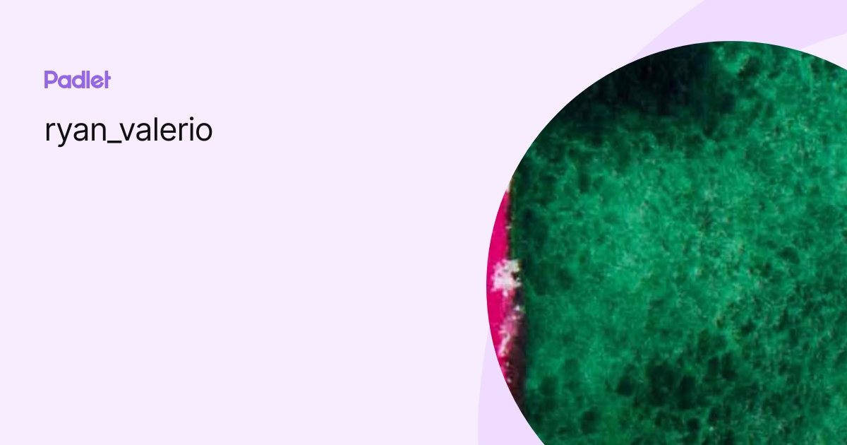 ryan_valerio profile | Padlet