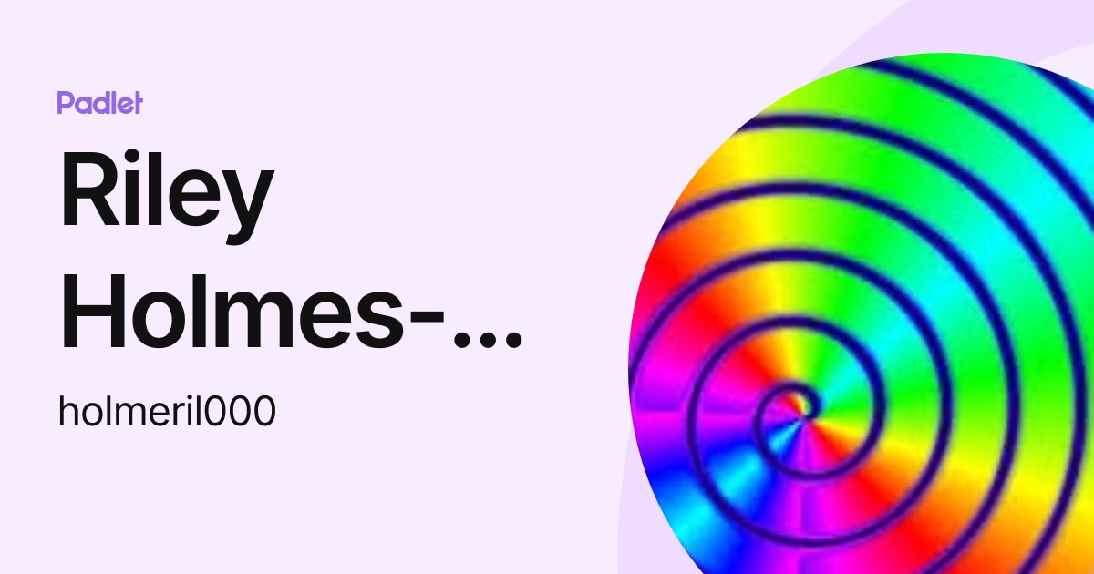 Riley Holmes-Tracy (holmeril000) profile | Padlet