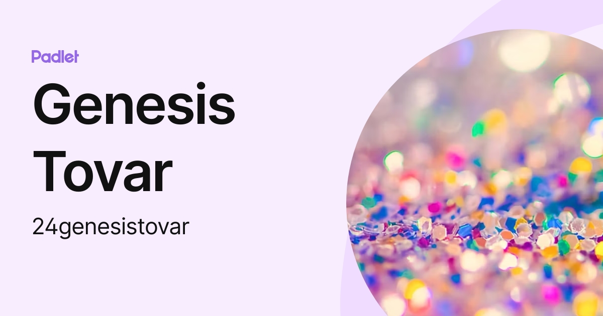 Genesis Tovar (24genesistovar) profile | Padlet