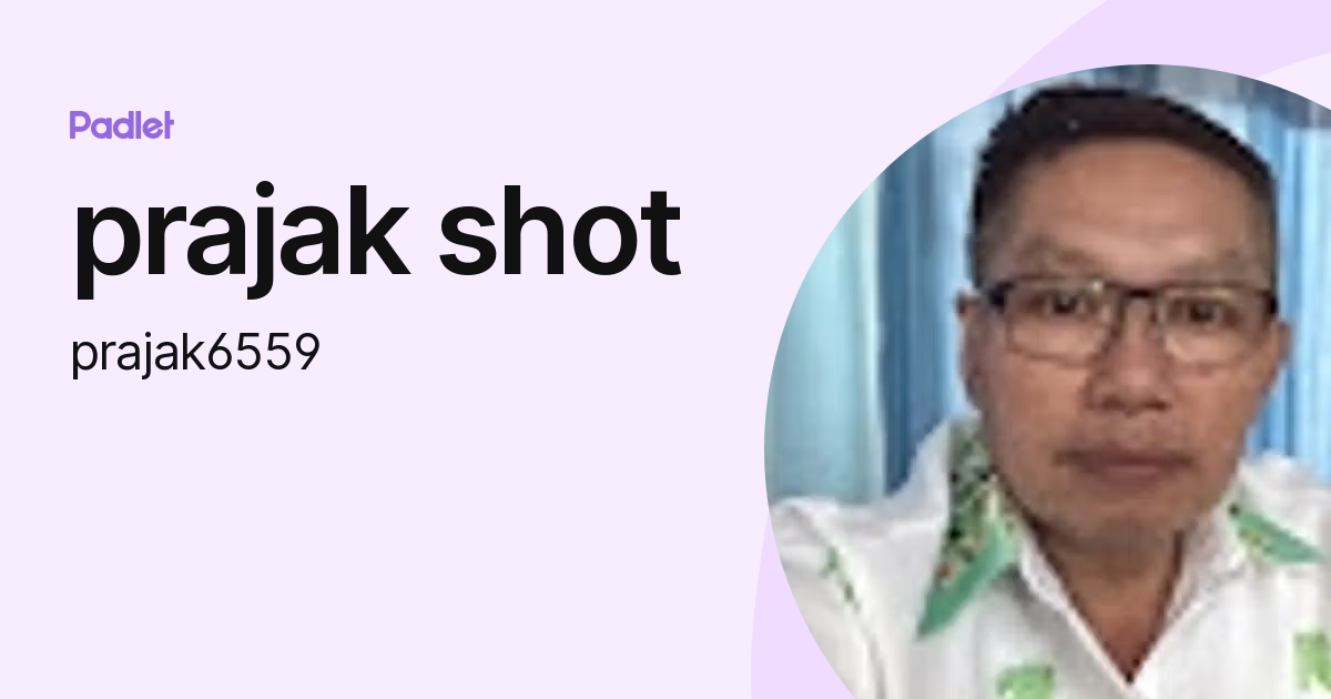 prajak shot (prajak6559) profile | Padlet