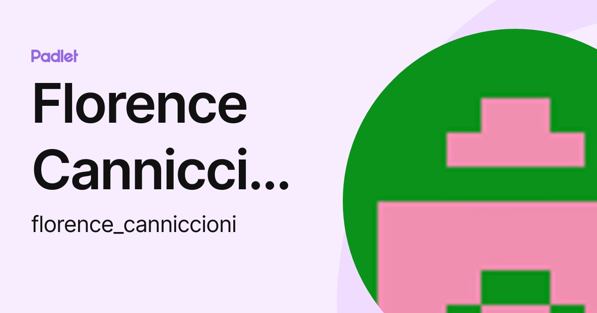 Florence Canniccioni (florence_canniccioni) profile | Padlet