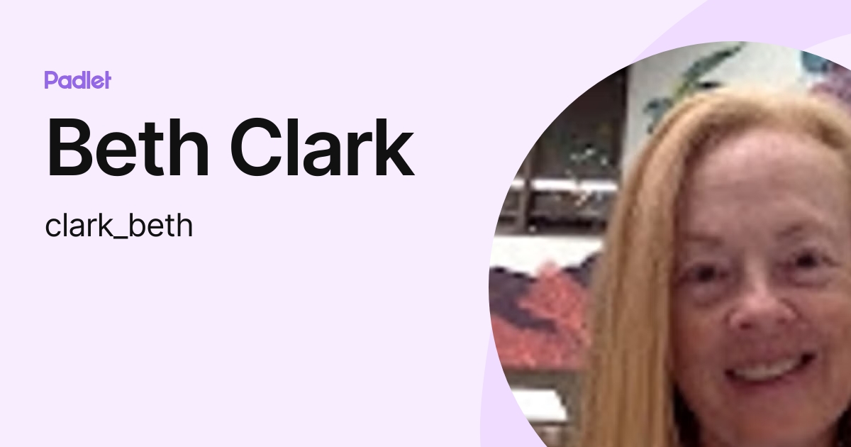 Beth Clark (clark_beth) profile | Padlet